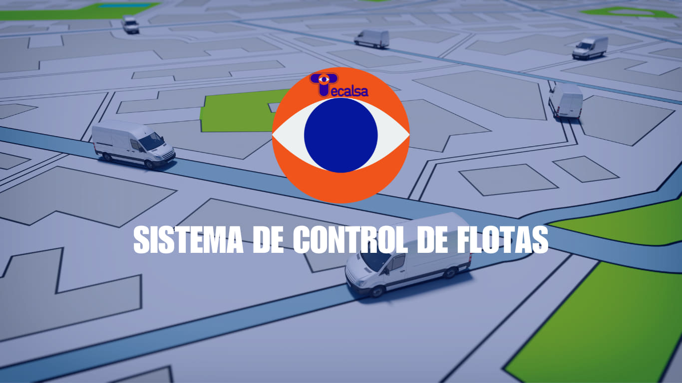El mejor sistema de control de flotas -Tecalsa